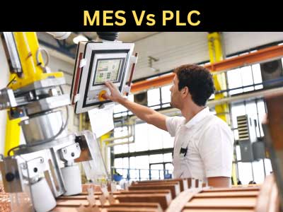 What Is MES and PLC? | Key Differences & Integration