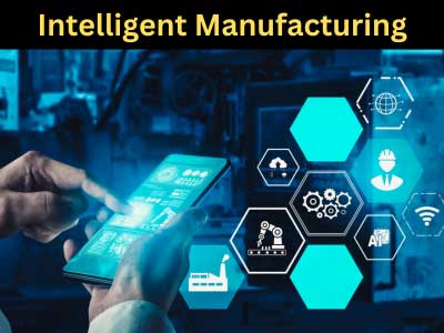 Contributions of Intelligent Manufacturing Explained